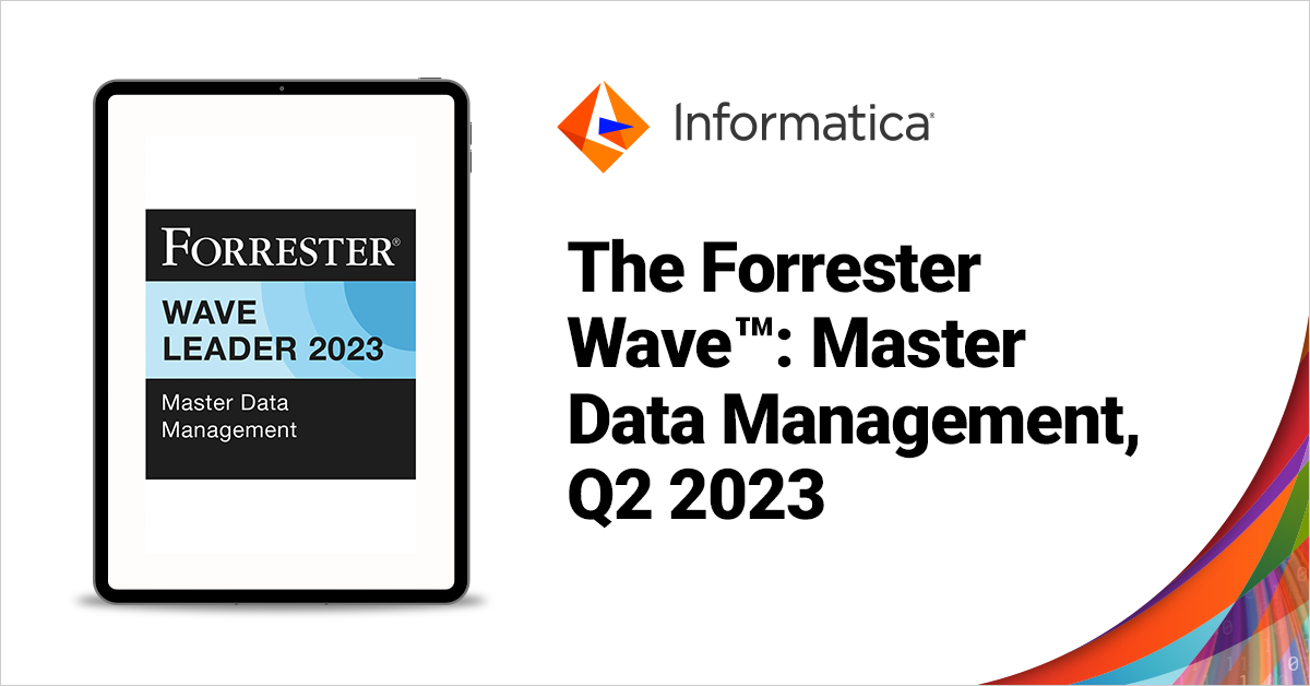 2023 Forrester Master Data Management Wave: Informatica Recognized as a Leader | Informatica