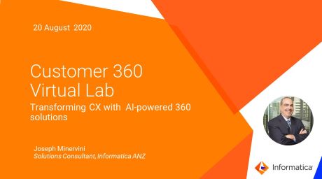 Informatica Upclose and Personal: Customer 360 Virtual Lab | Informatica UK